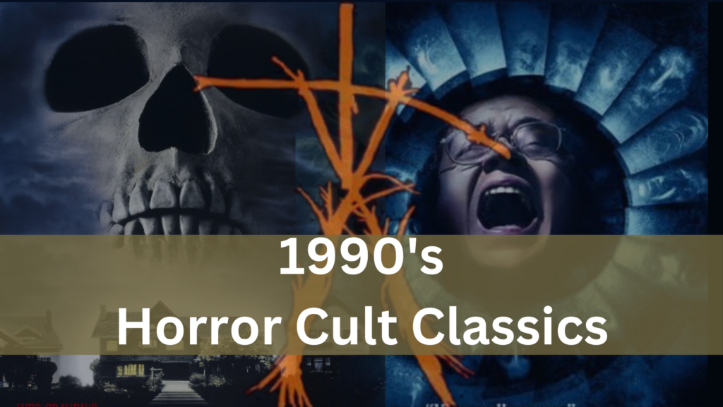 Cult Classic Horrors of the 90s – PopCultHQ